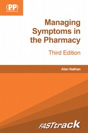 FASTtrack Managing Symptoms in the Pharmacy Third Edition ...