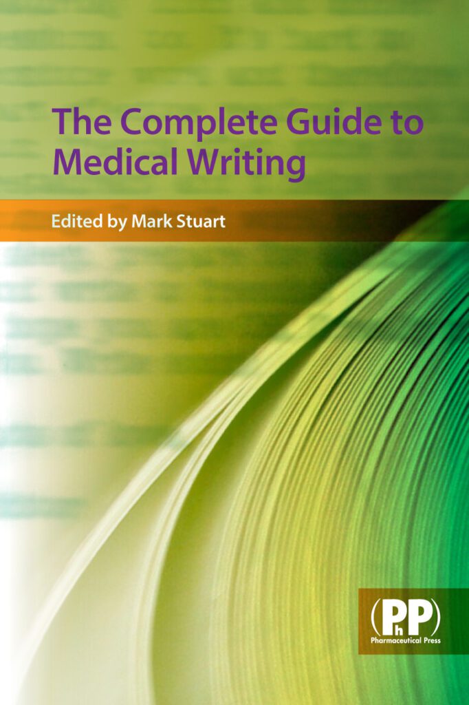 The Complete Guide to Medical Writing | Pharmaceutical Press
